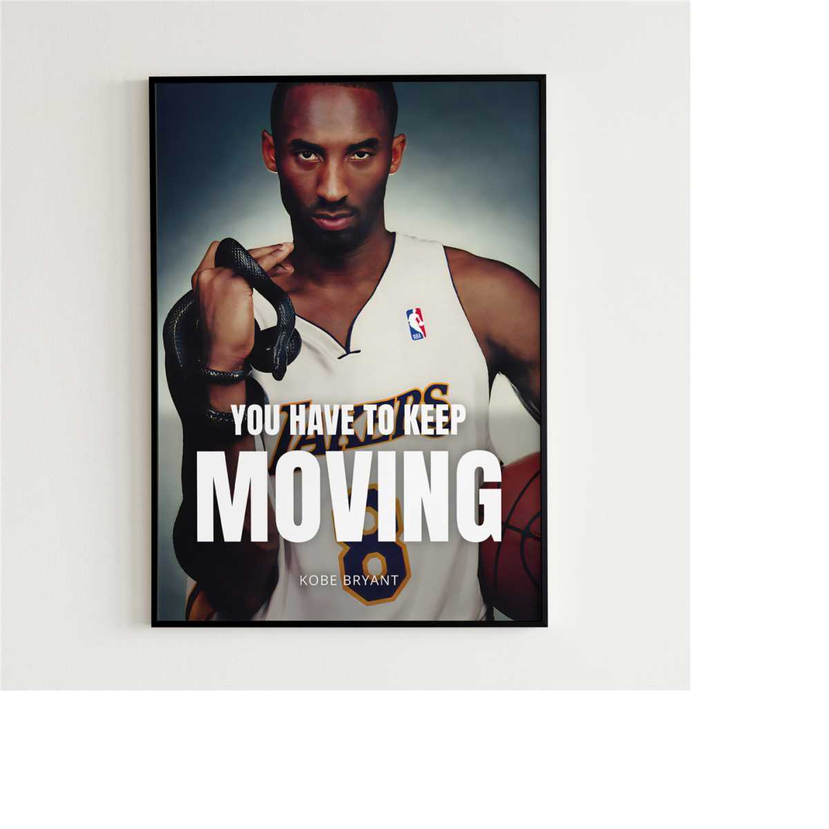 Kobe Bryant Poster, Inspirational Quote, Keep Moving, NBA Po | Inspire ...