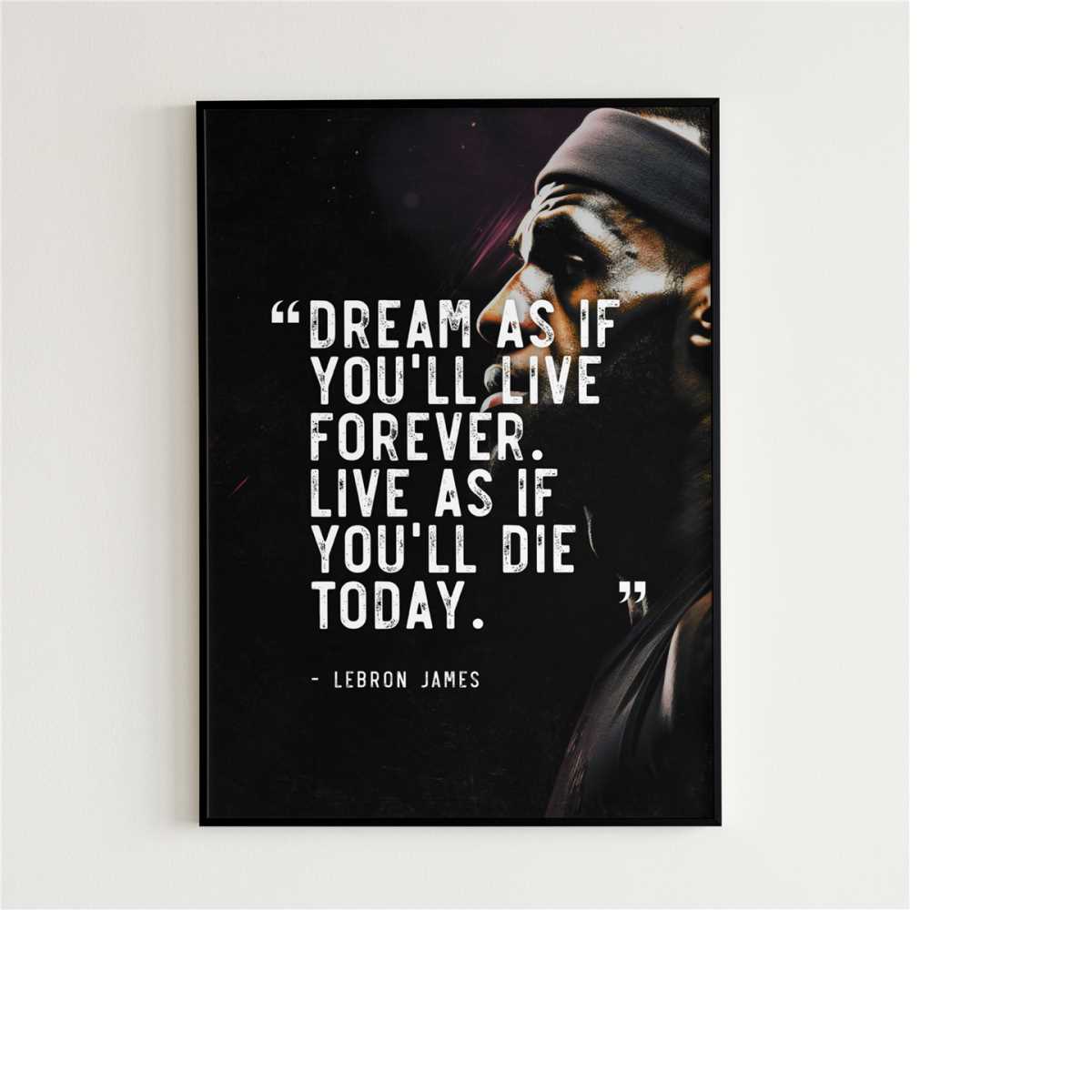 LeBron James Poster Inspirational Quote NBA Wall Art NBA Leg | Inspire ...