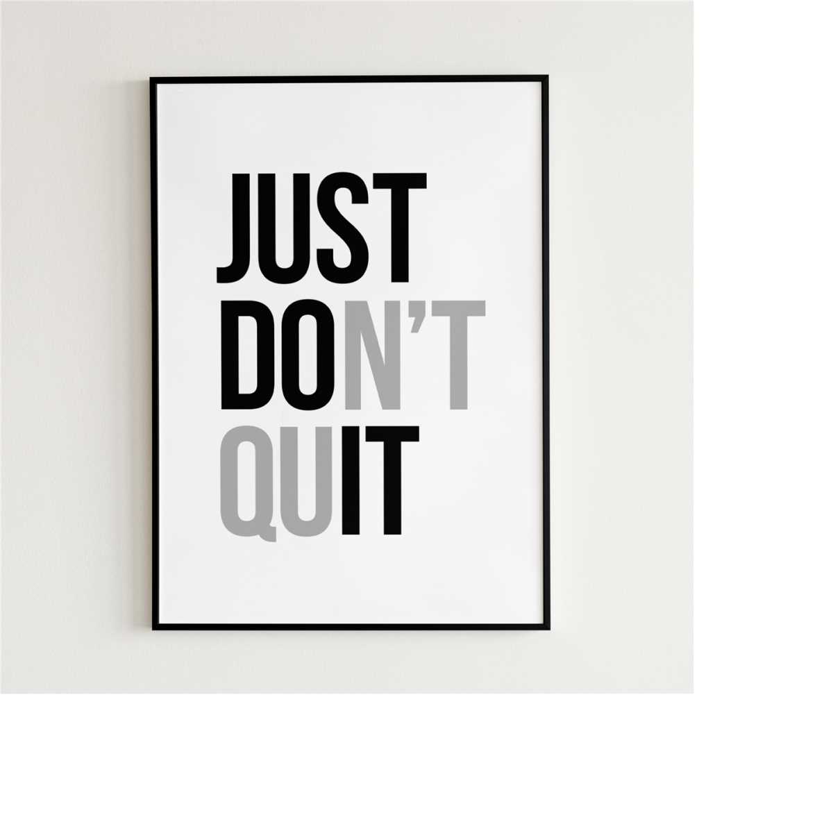 Inspirational Quote Poster | Just Do It | Don't Quit | Print | Inspire ...