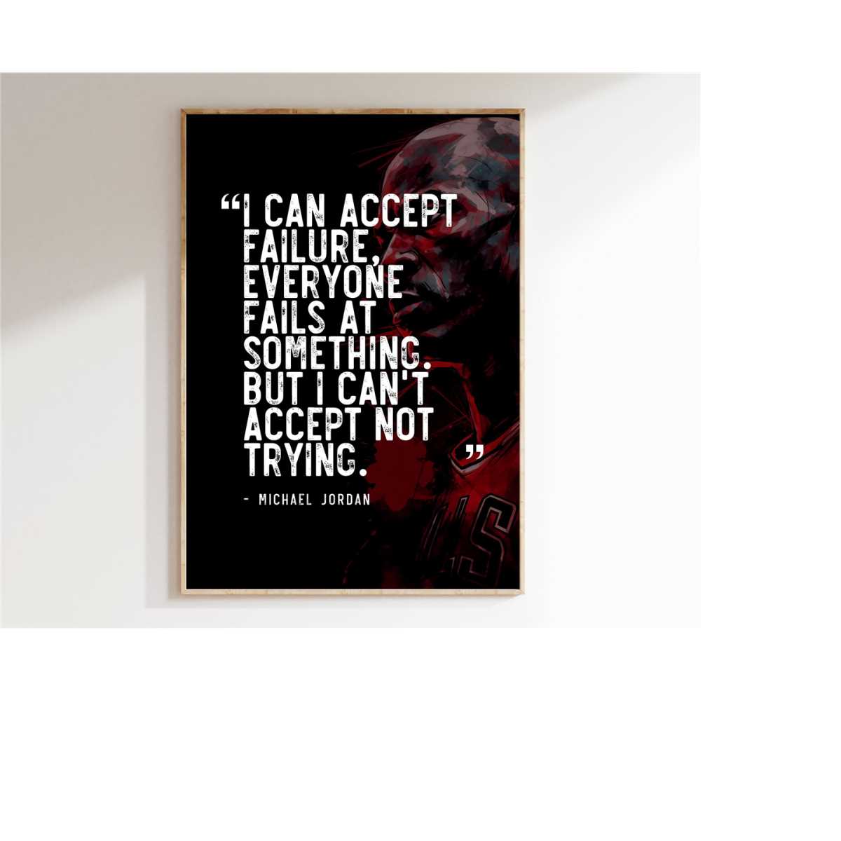 Michael Jordan Inspirational Quote 'I can accept failure, ev | Inspire ...