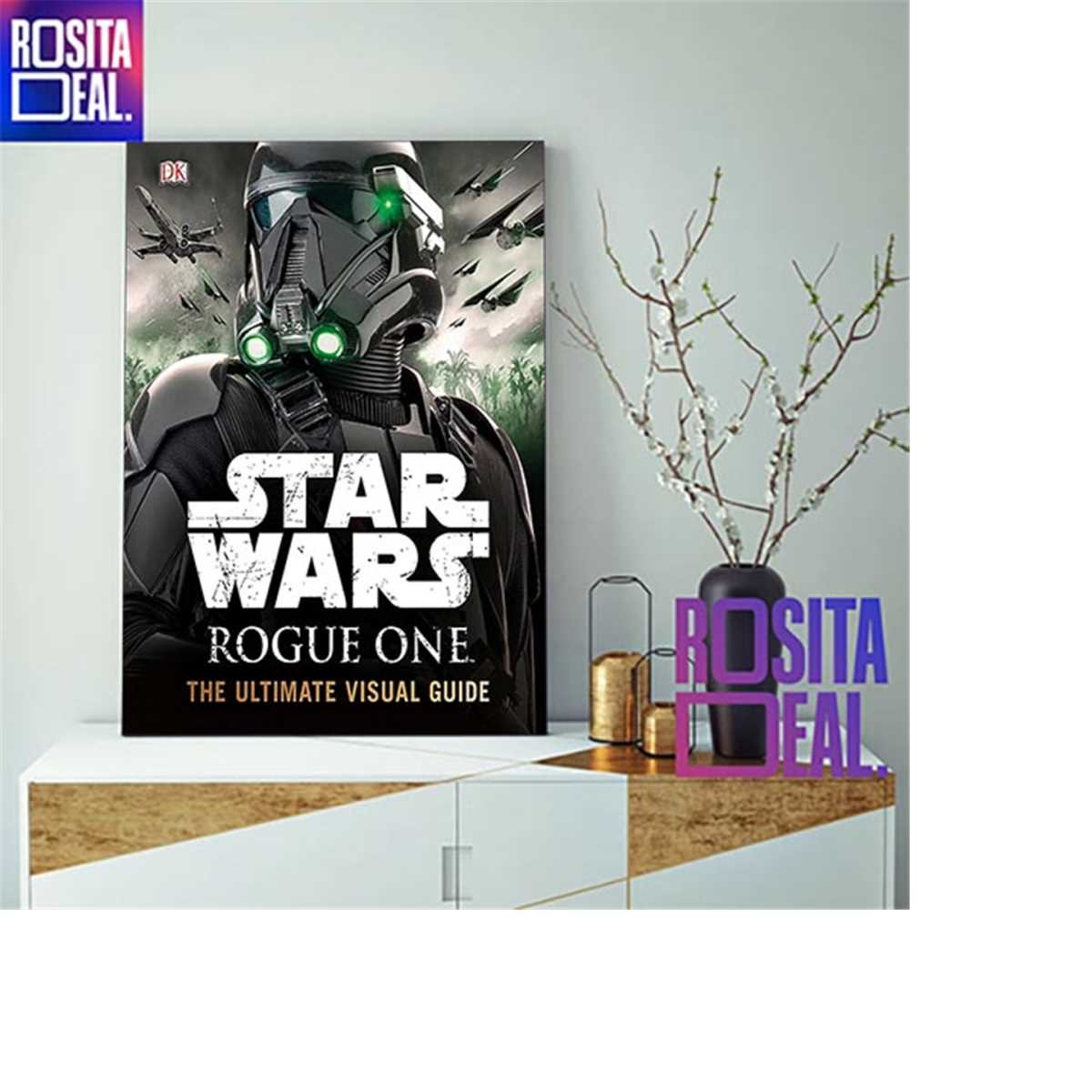 Star Wars Rogue One The Ultimate Visual Guide Decorations Po - Inspire ...