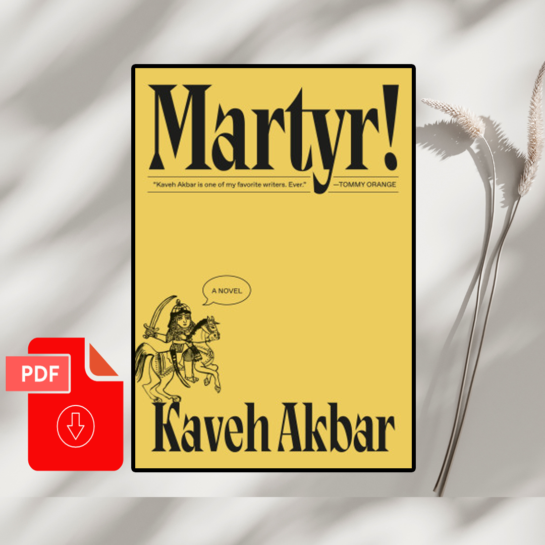 Martyr!: A novel by Kaveh Akbar, Digital Book, PDF book | Inspire Uplift