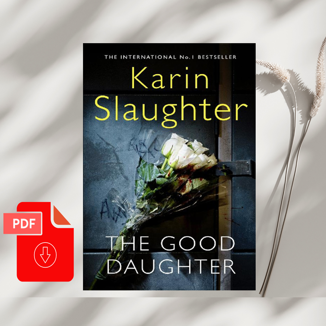 The Good Daughter: A Novel by Karin Slaughter (Author), PDF | Inspire ...