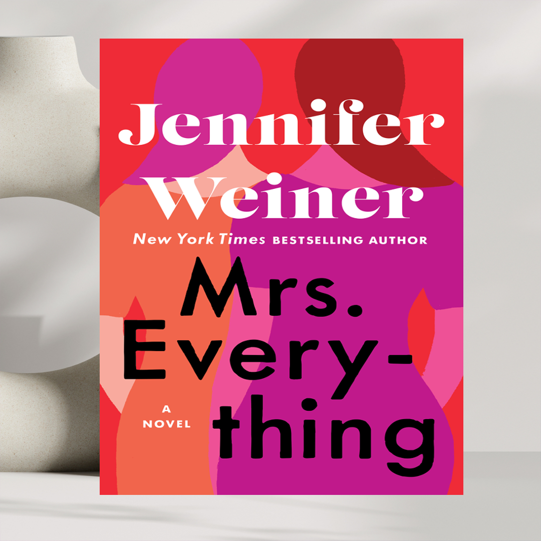 Mrs Everything Jennifer Weiner ,by Jennifer Weiner, ,Digital | Inspire ...