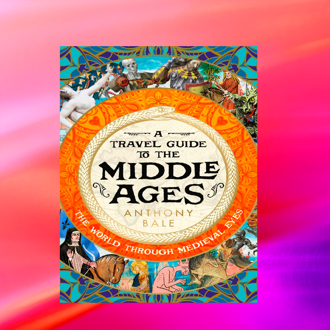 A Travel Guide to the Middle Ages by Anthony Bale,books abou | Inspire ...