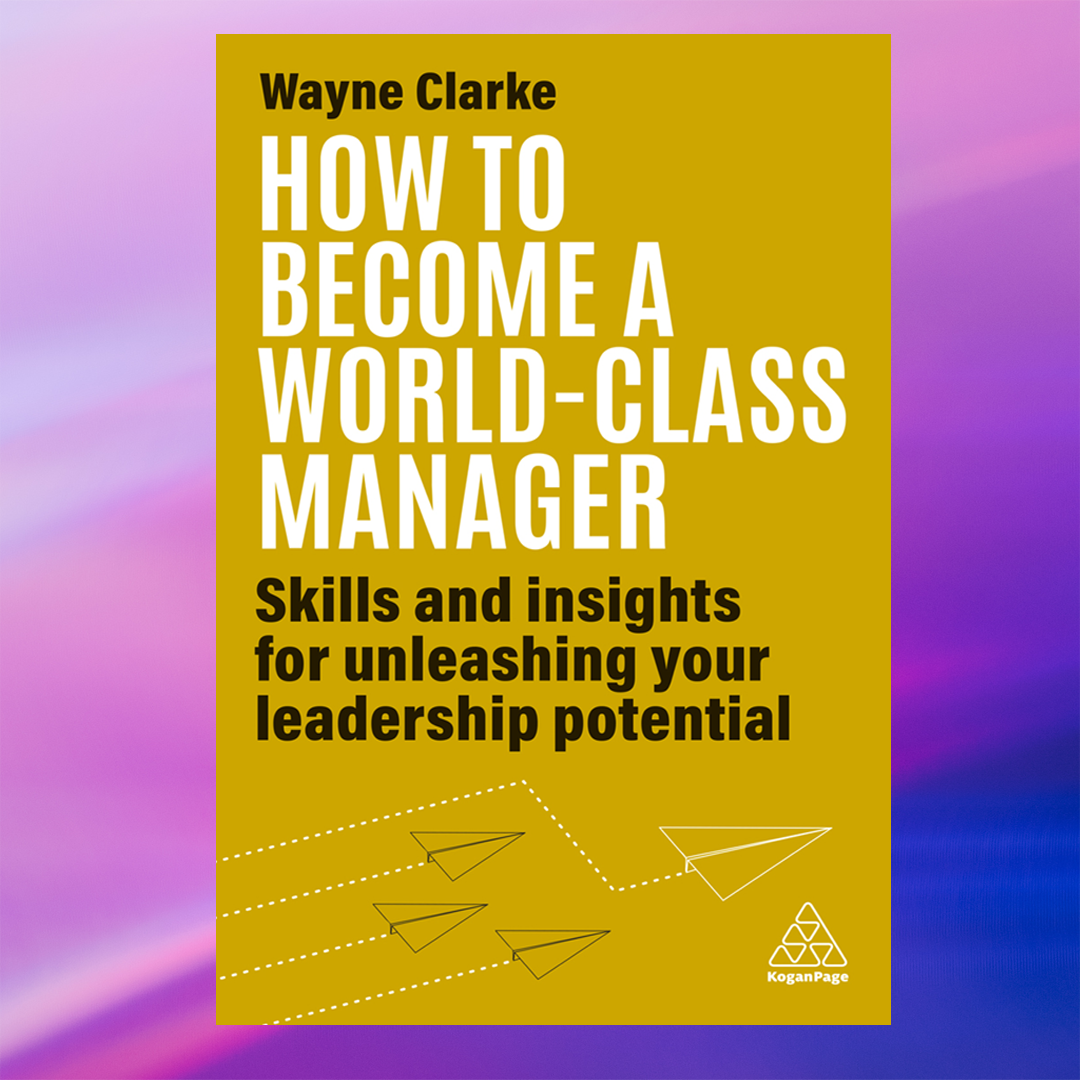 How to Become a World-Class Manager by Wayne Clarke,PDF Eboo | Inspire Uplift