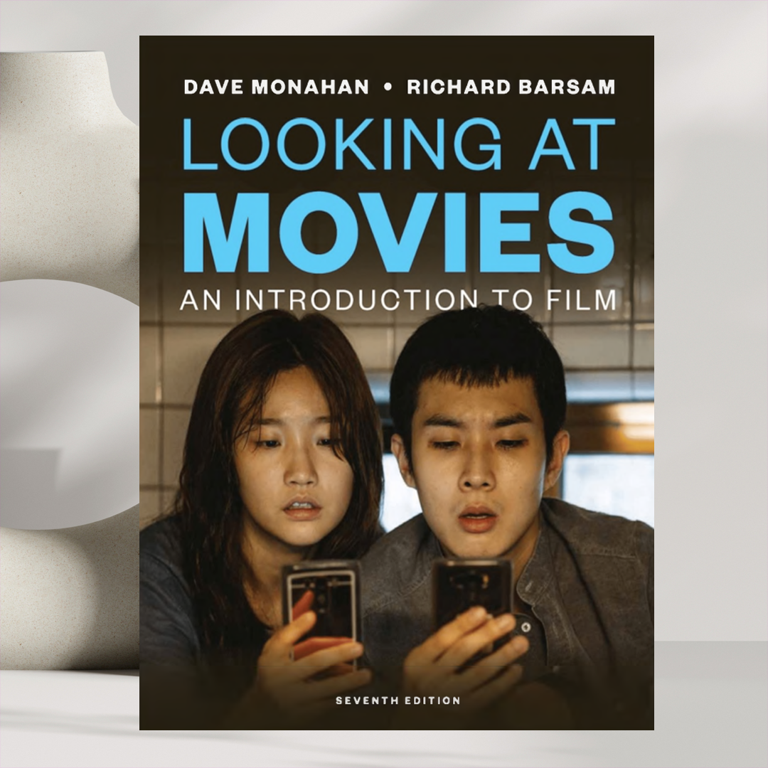 Looking at Movies: An Introduction to Film,by Dave Monahan | Inspire Uplift