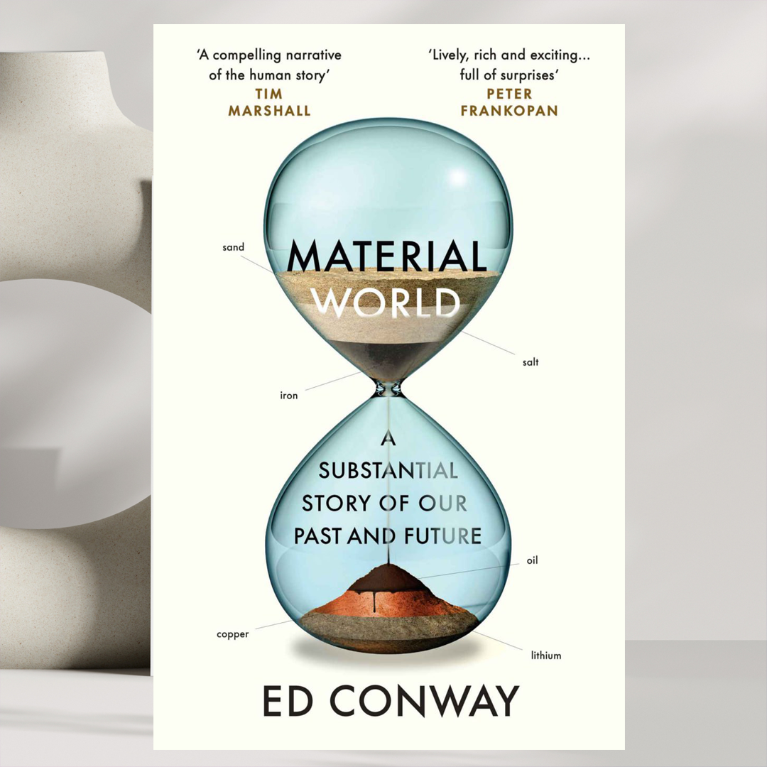 Material World: The Six Raw Materials That Shape Modern Civi | Inspire ...