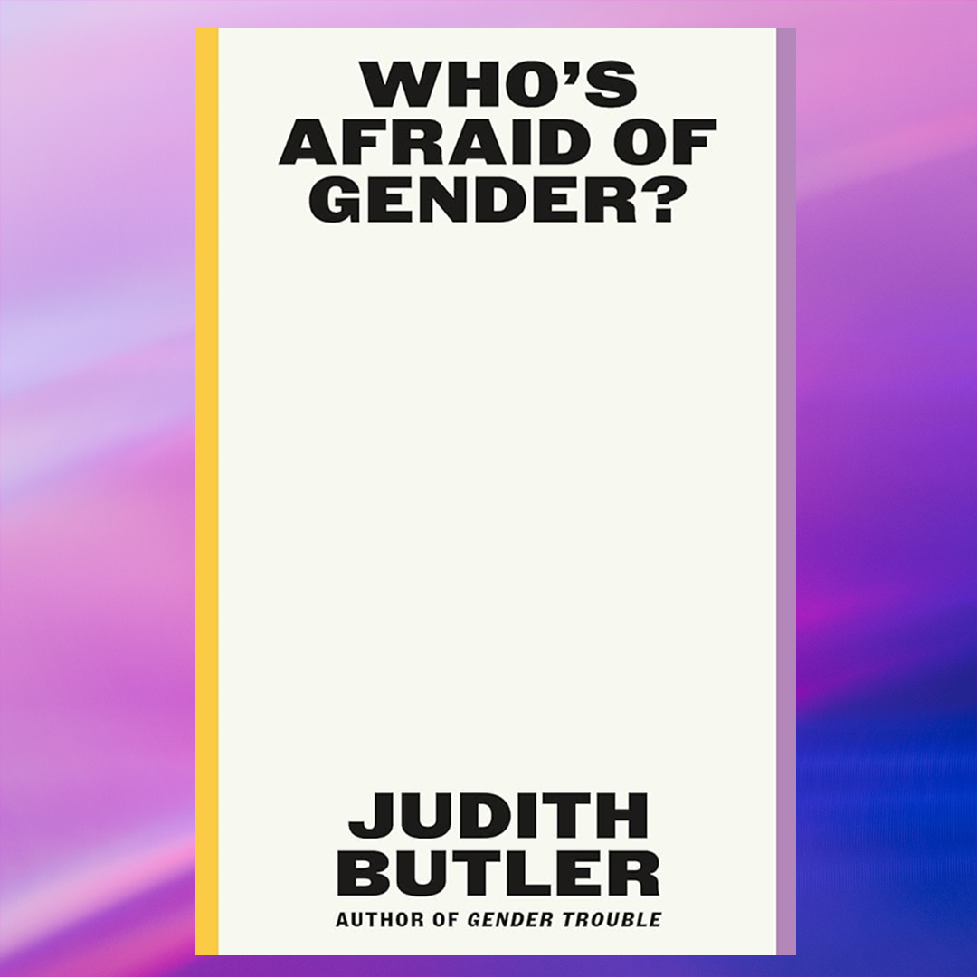 Whos Afraid of Gender by Judith Butler Author | Inspire Uplift