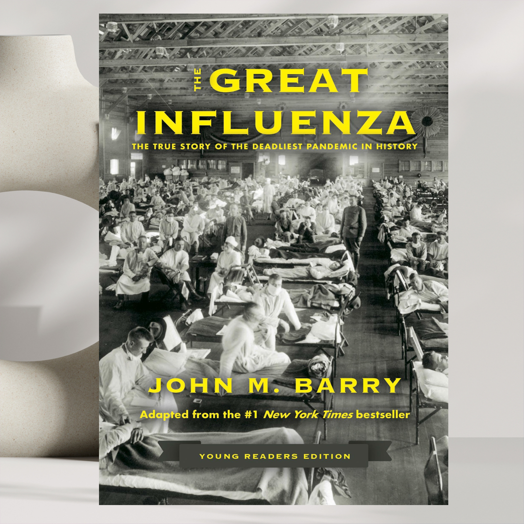 The Great Influenza: The True Story of the Deadliest Pandemi | Inspire ...