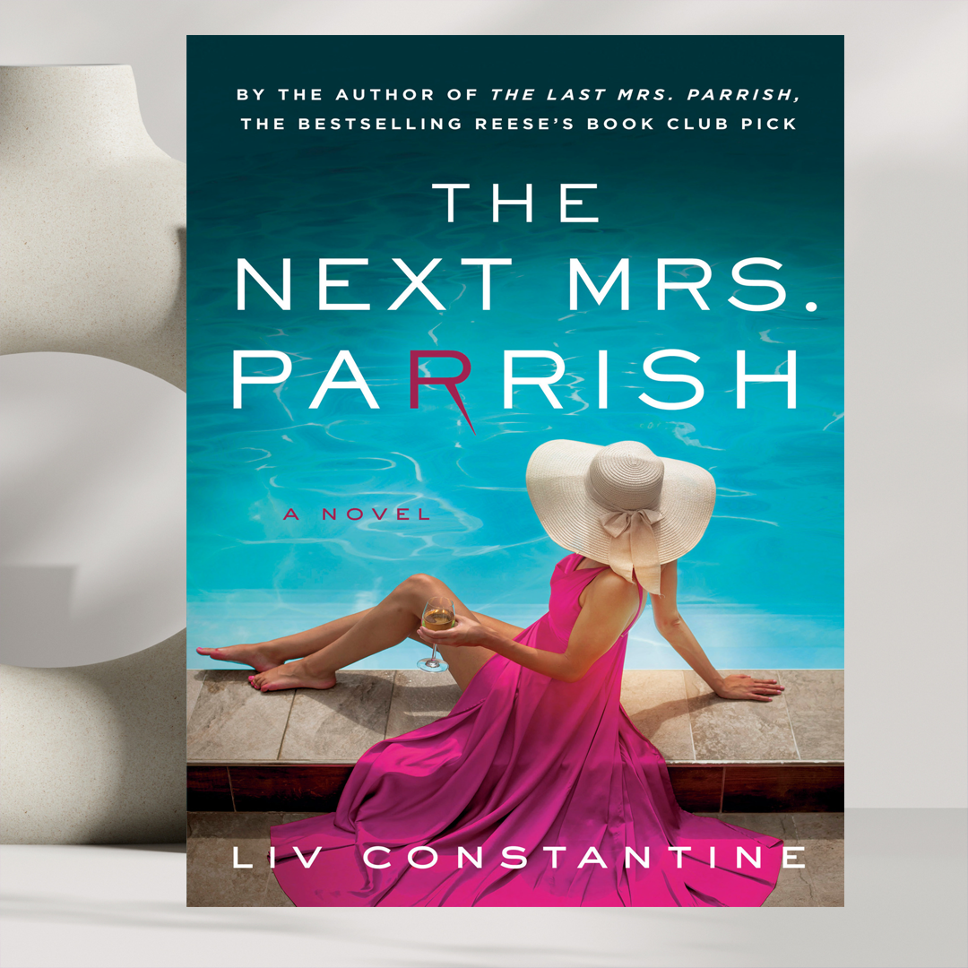 The Next Mrs. Parrish by Liv Constantine, book | Inspire Uplift