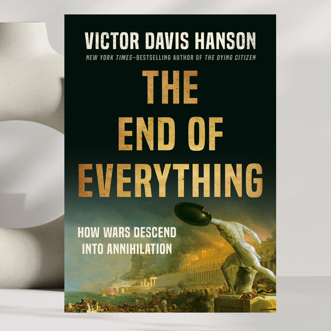 The End of Everything: How Wars Descend into Annihilation by | Inspire ...