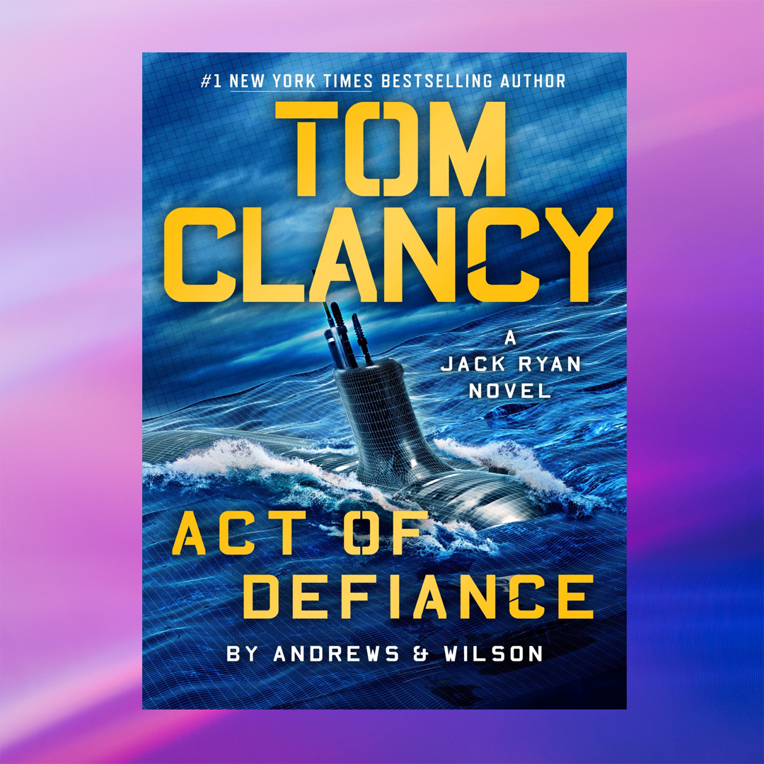 Tom Clancy Act of Defiance by Brian Andrews - Inspire Uplift