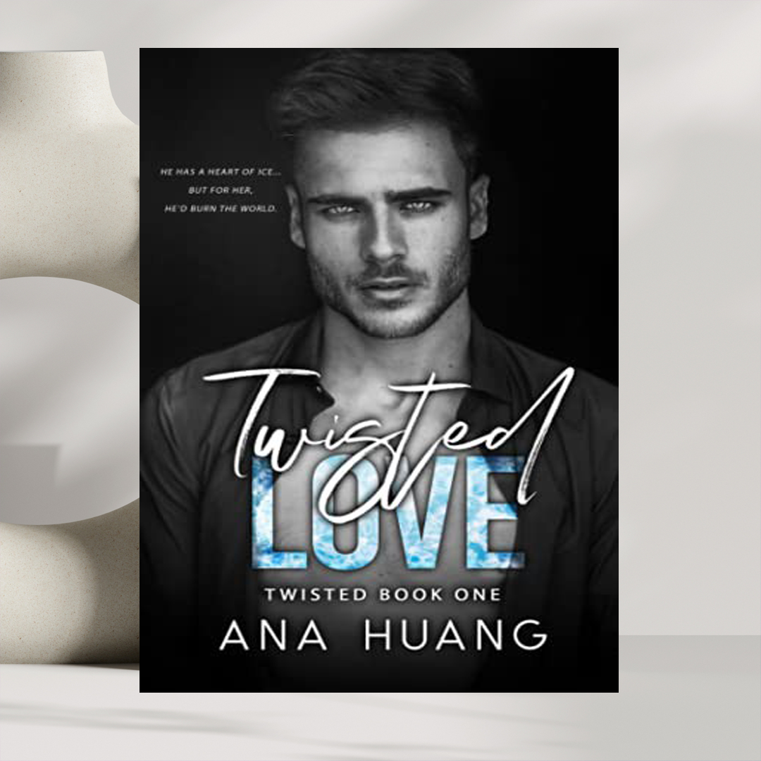 Twisted Love by Ana Huang | Inspire Uplift