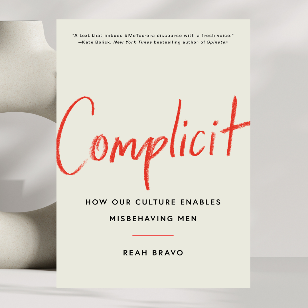 Complicit: How Our Culture Enables Misbehaving Men | Inspire Uplift
