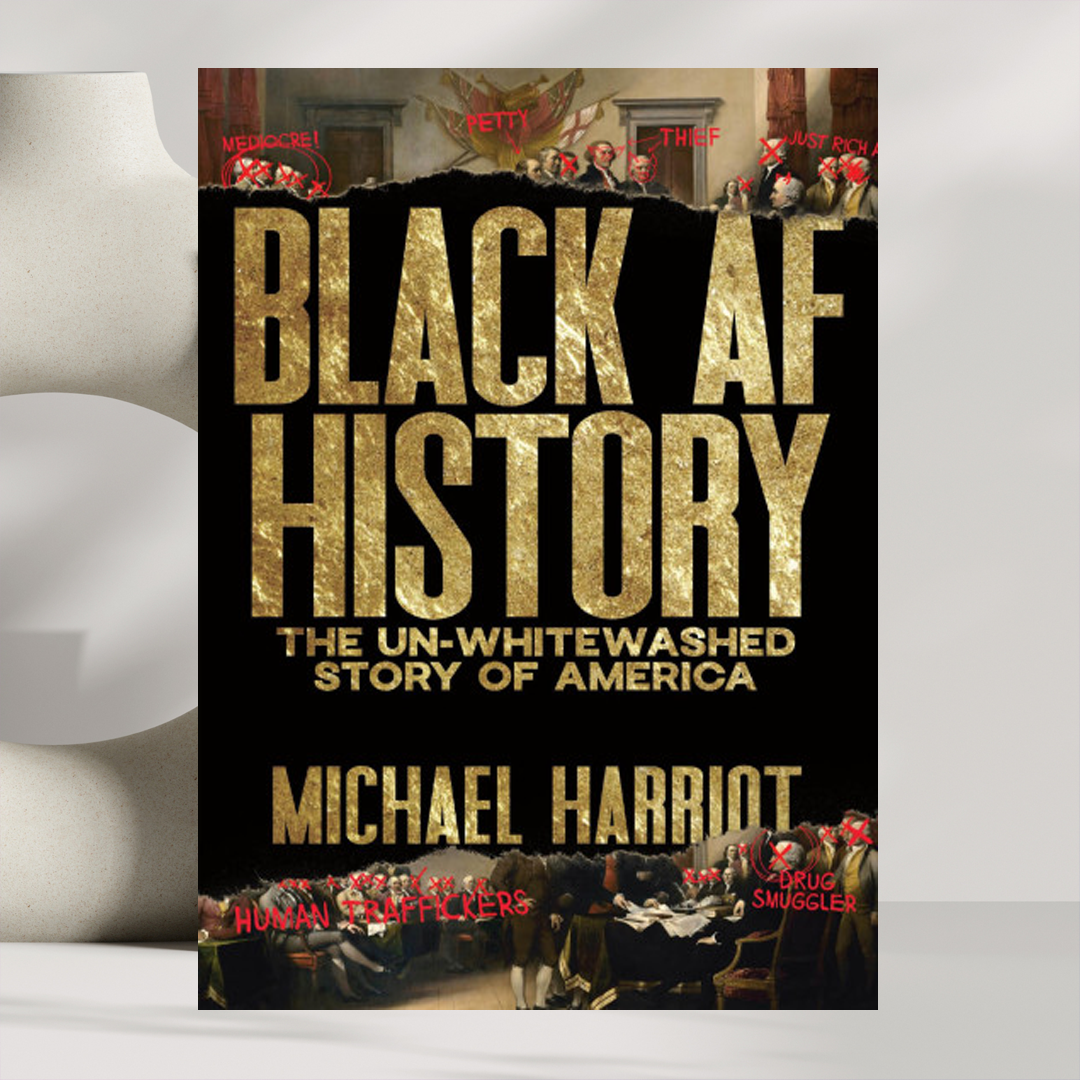 Black AF History by Michael Harriot | Inspire Uplift