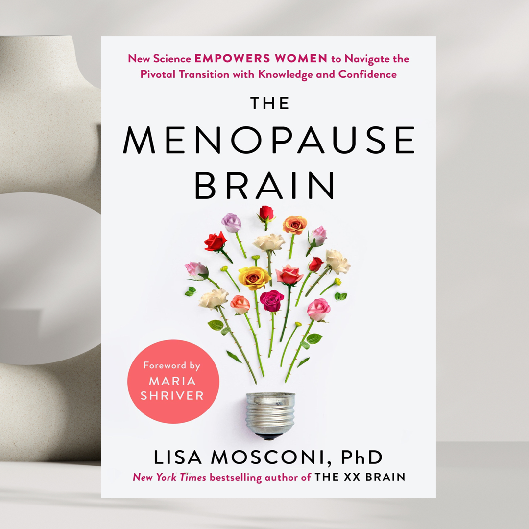 The Menopause Brain / by Lisa Mosconi PhD | Inspire Uplift