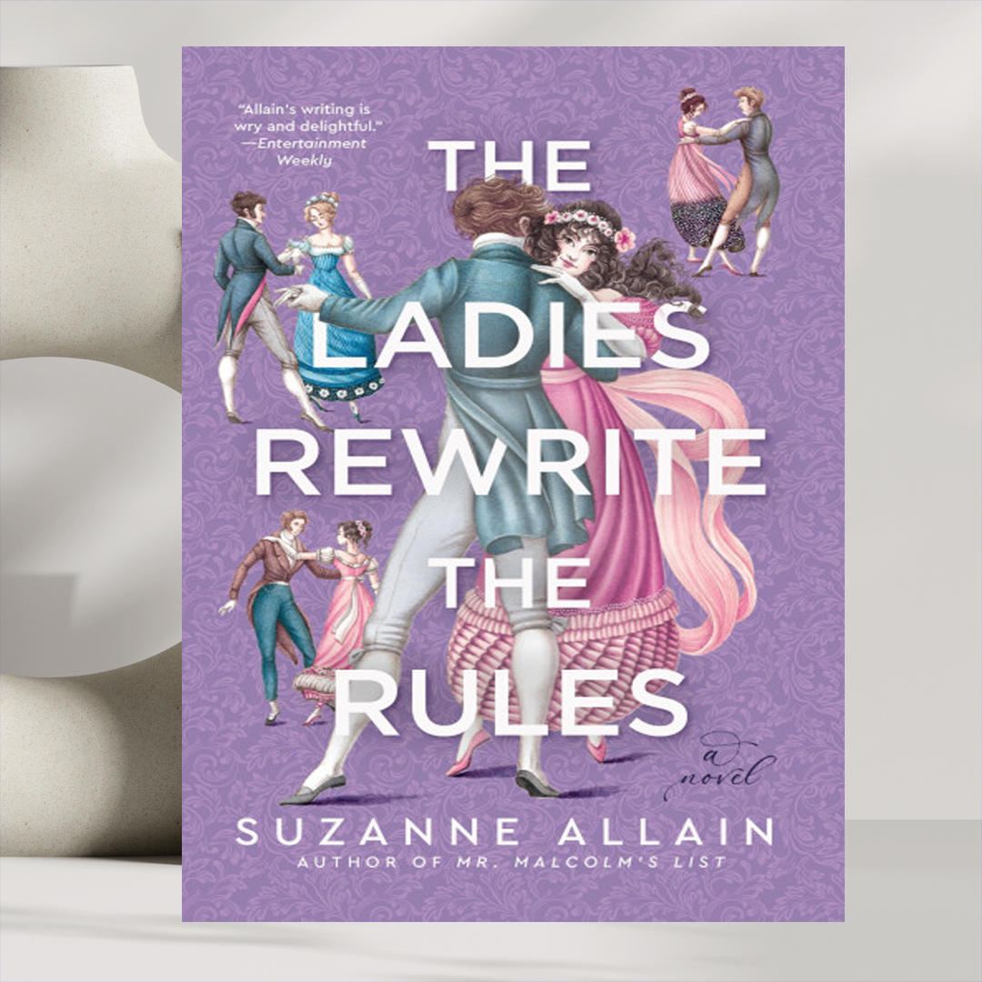 The Ladies Rewrite the Rules by Suzanne Allain | Inspire Uplift