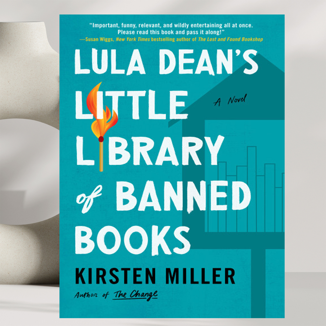Lula Dean's Little Library of Banned Books: A Novel by Kirst | Inspire ...