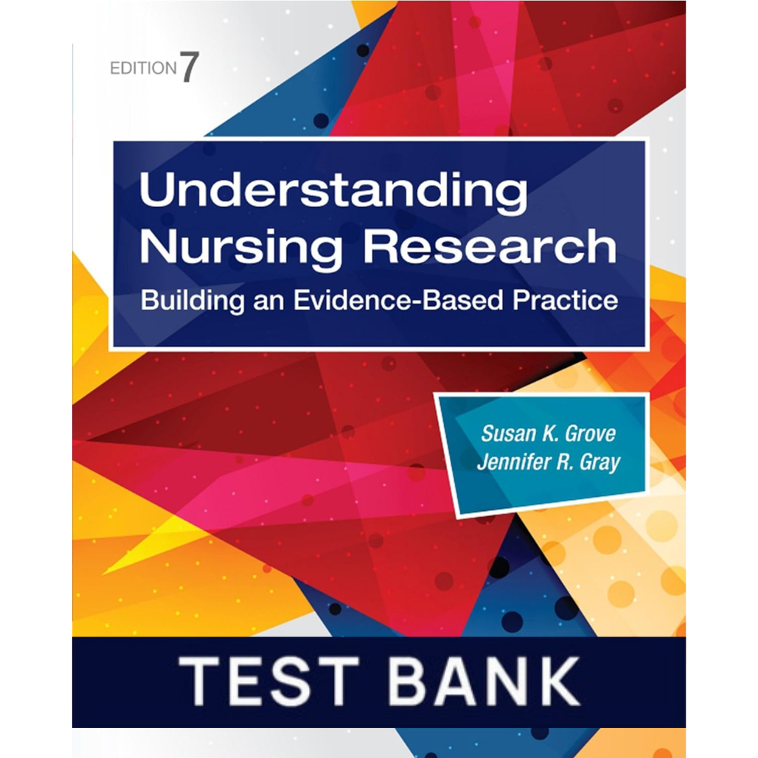 Test Bank for Understanding Nursing Research 7th Edition Tes | Inspire ...