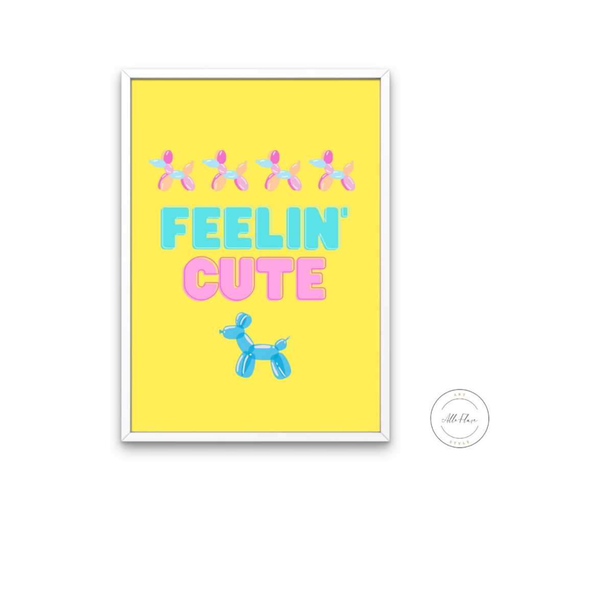 Feelin' Cute Preppy Balloon Dog Poster INSTANT DOWNLOAD, - Inspire Uplift