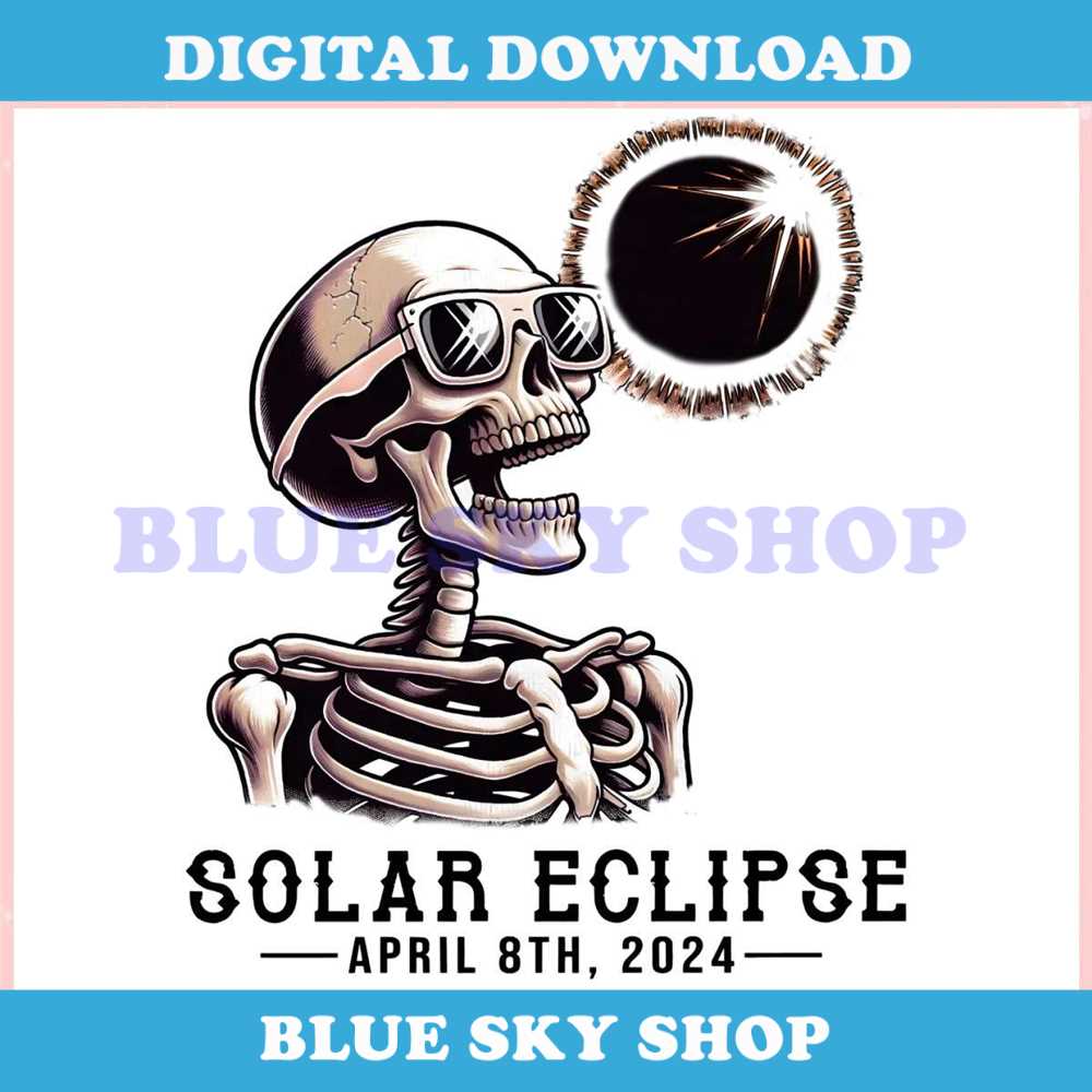 Funny Skeleton Solar Eclipse 2024 ,Trending, Mothers day svg | Inspire ...