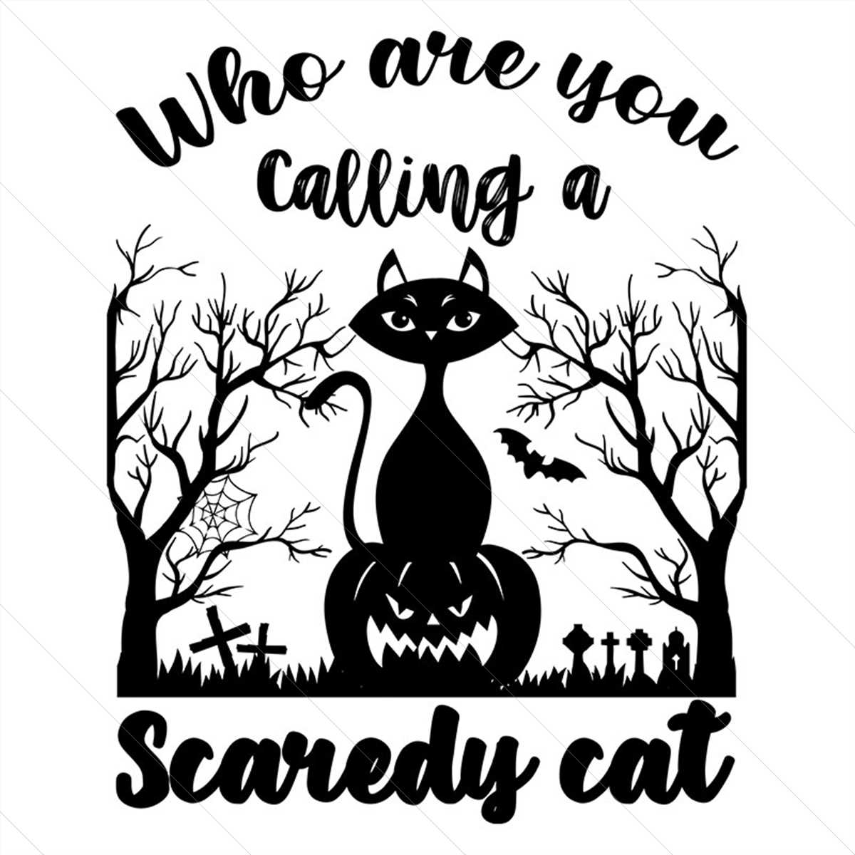 Who Are You Calling A Scared Cat Svg, Halloween Svg, Scared | Inspire ...