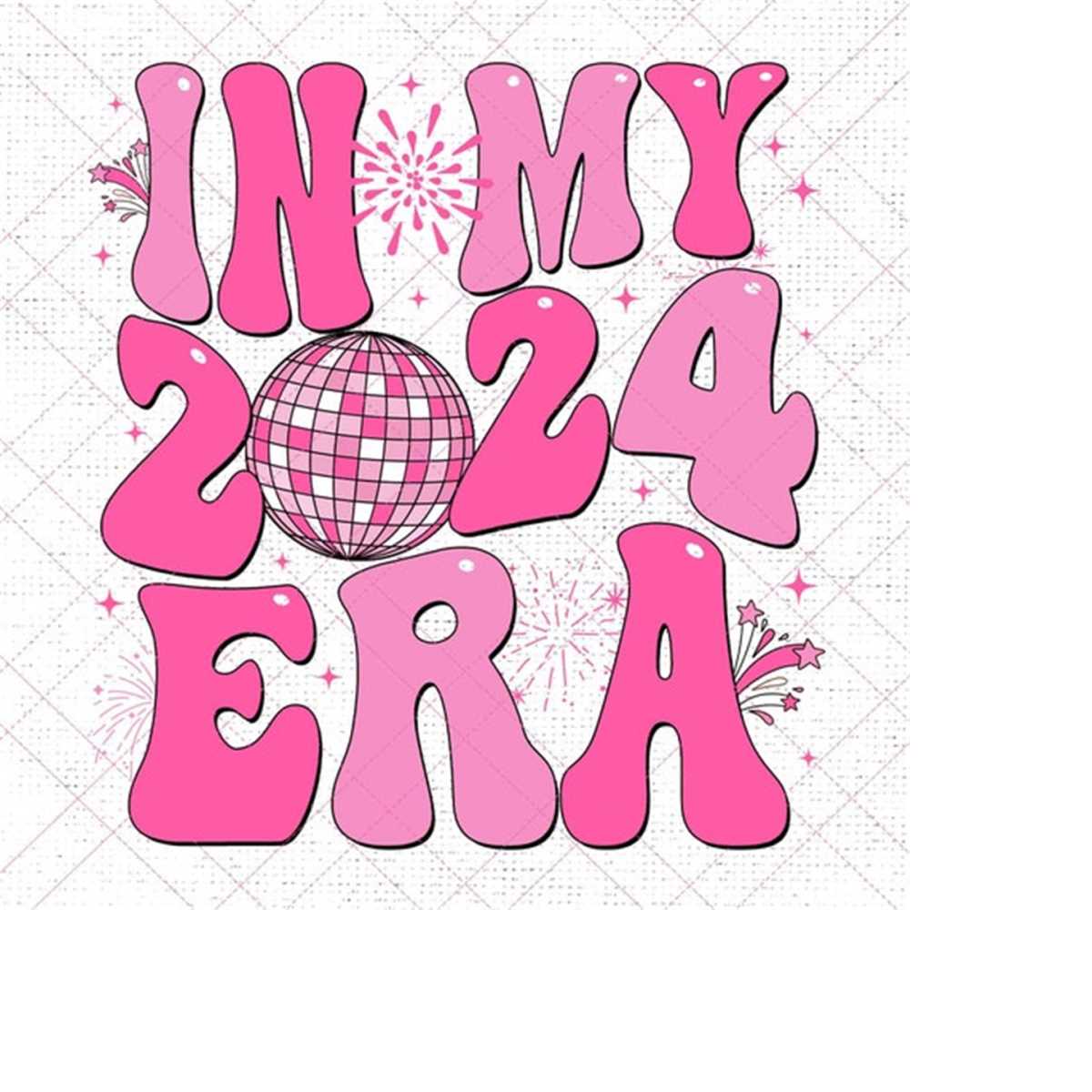 In my 2024 Era Png, New year Era Png, New Year 2024 Png, Hap - Inspire ...