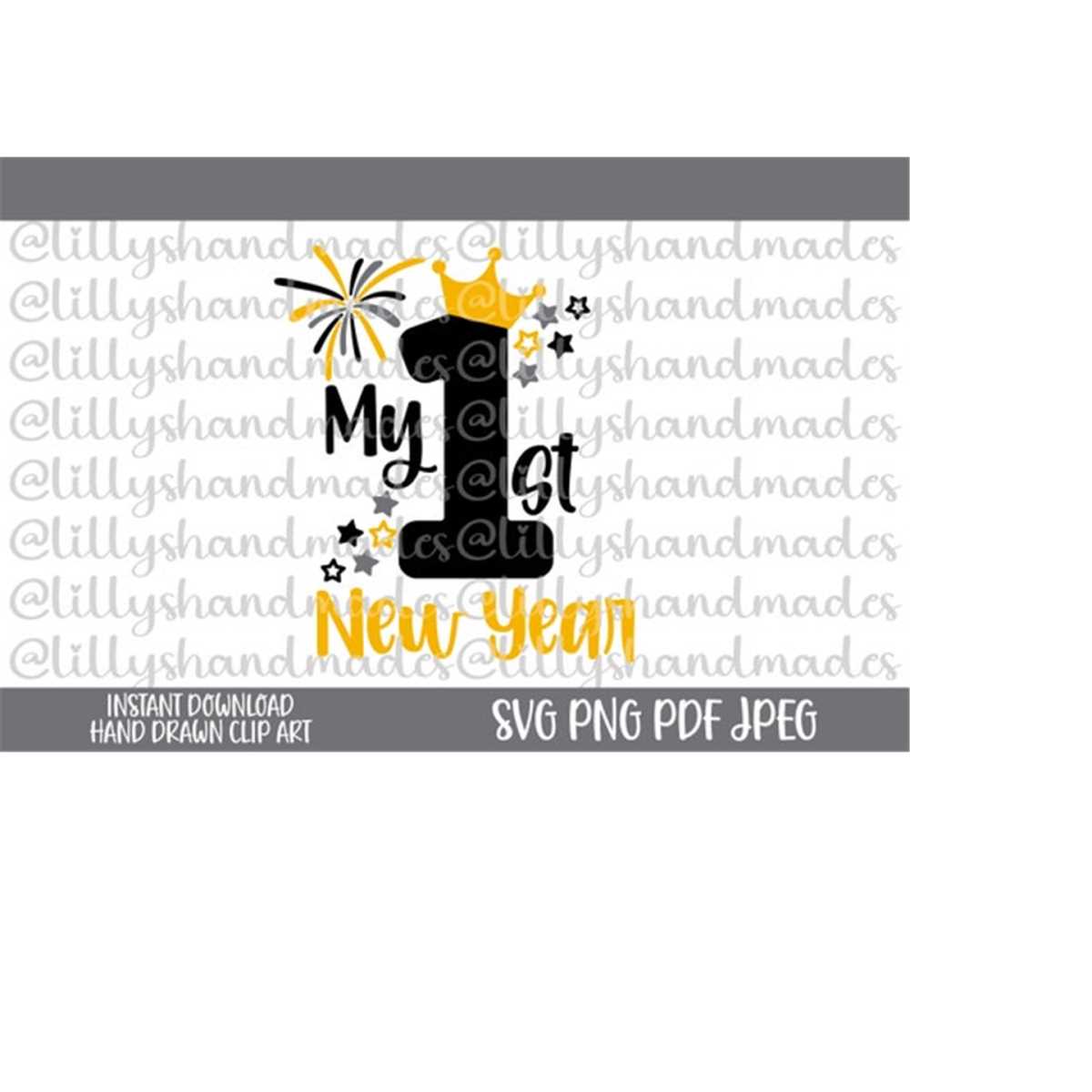 My First New Year Svg, My 1st New Year Svg, My 1st New Year - Inspire ...