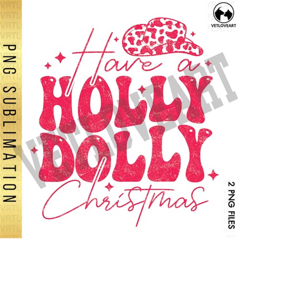 Have a Holly Dolly Christmas Png,Cowboy Hat Sublimation,Cowg - Inspire ...