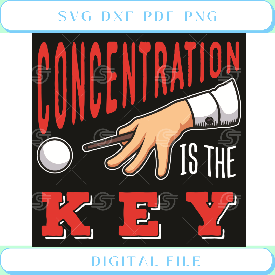 Concentration Is The Key Svg Sport Svg, Snooker Svg, Billiar | Inspire ...