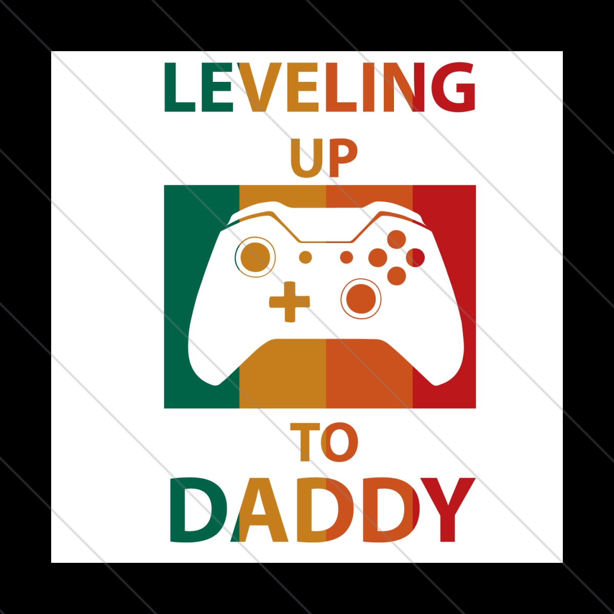 Leveling Up To Daddy Svg, Fathers Day Svg, Daddy Svg, New Da | Inspire Uplift