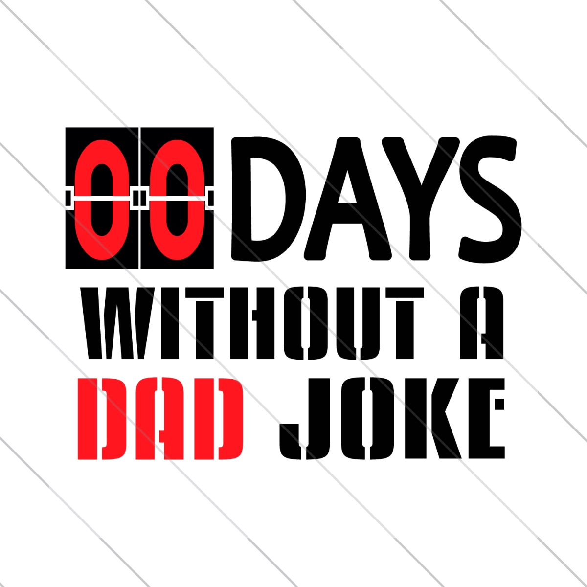 Zero Days Without a Dad Joke png,Dad Joke png,humor dad quot - Inspire ...
