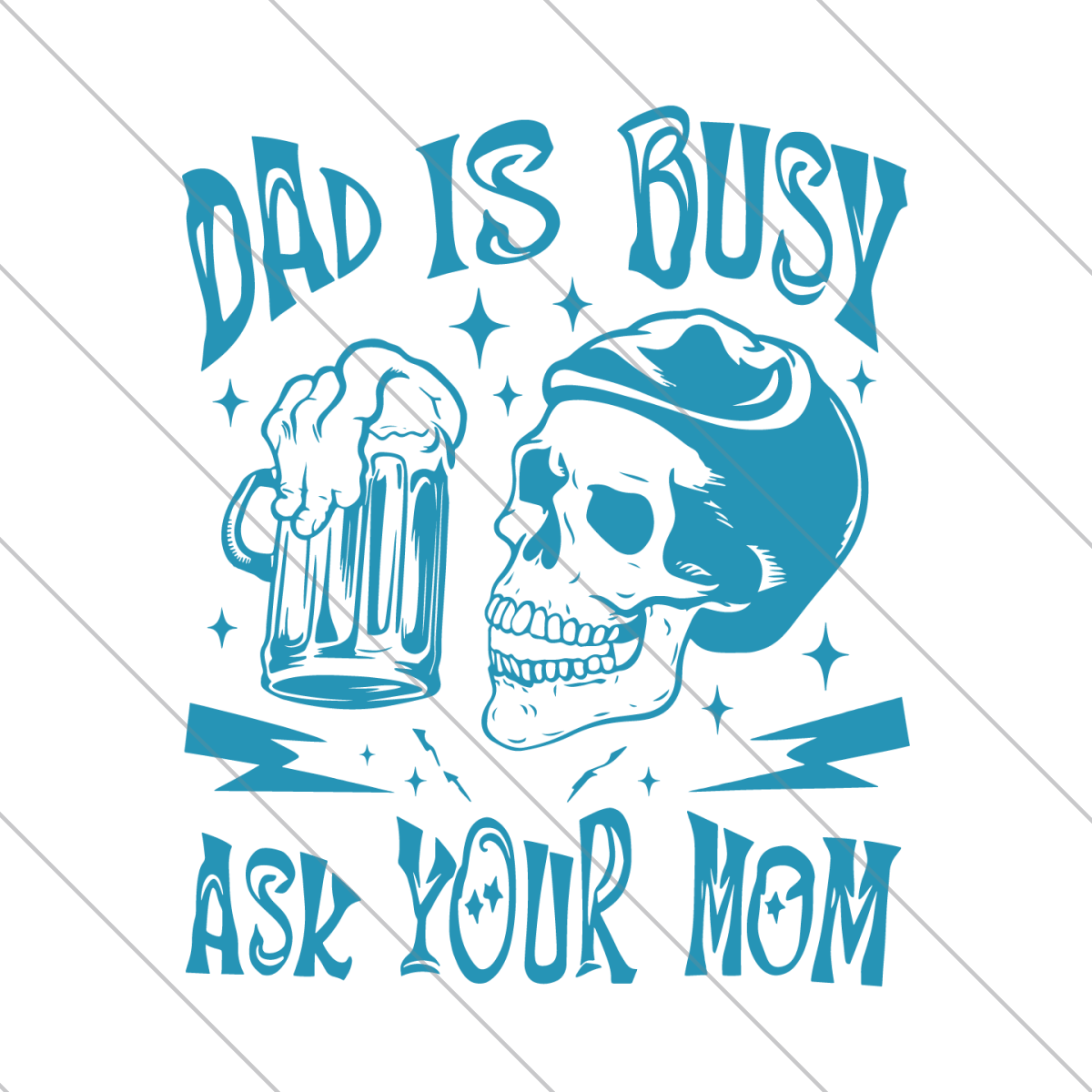 Dad is busy Svg, Ask your mom Svg,funny skeleton png,dad bod - Inspire ...