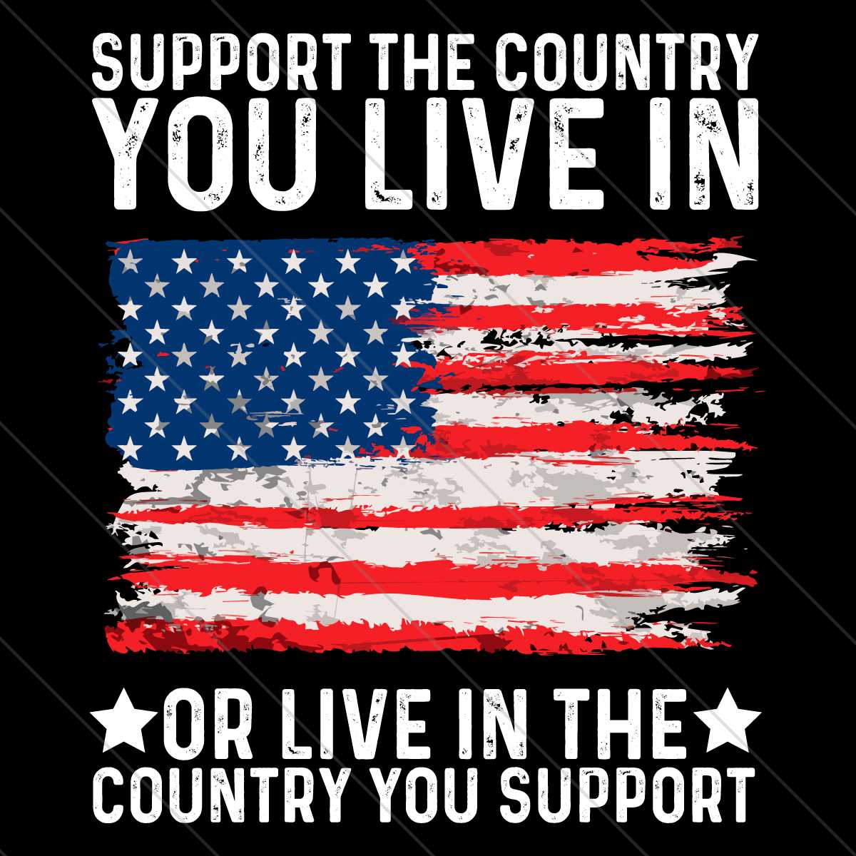 Support The Country You Live In Svg, Live In The Country You | Inspire ...