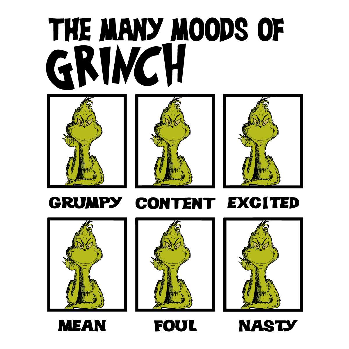 The Many Moods Of Grinch SVG File Digital | Inspire Uplift