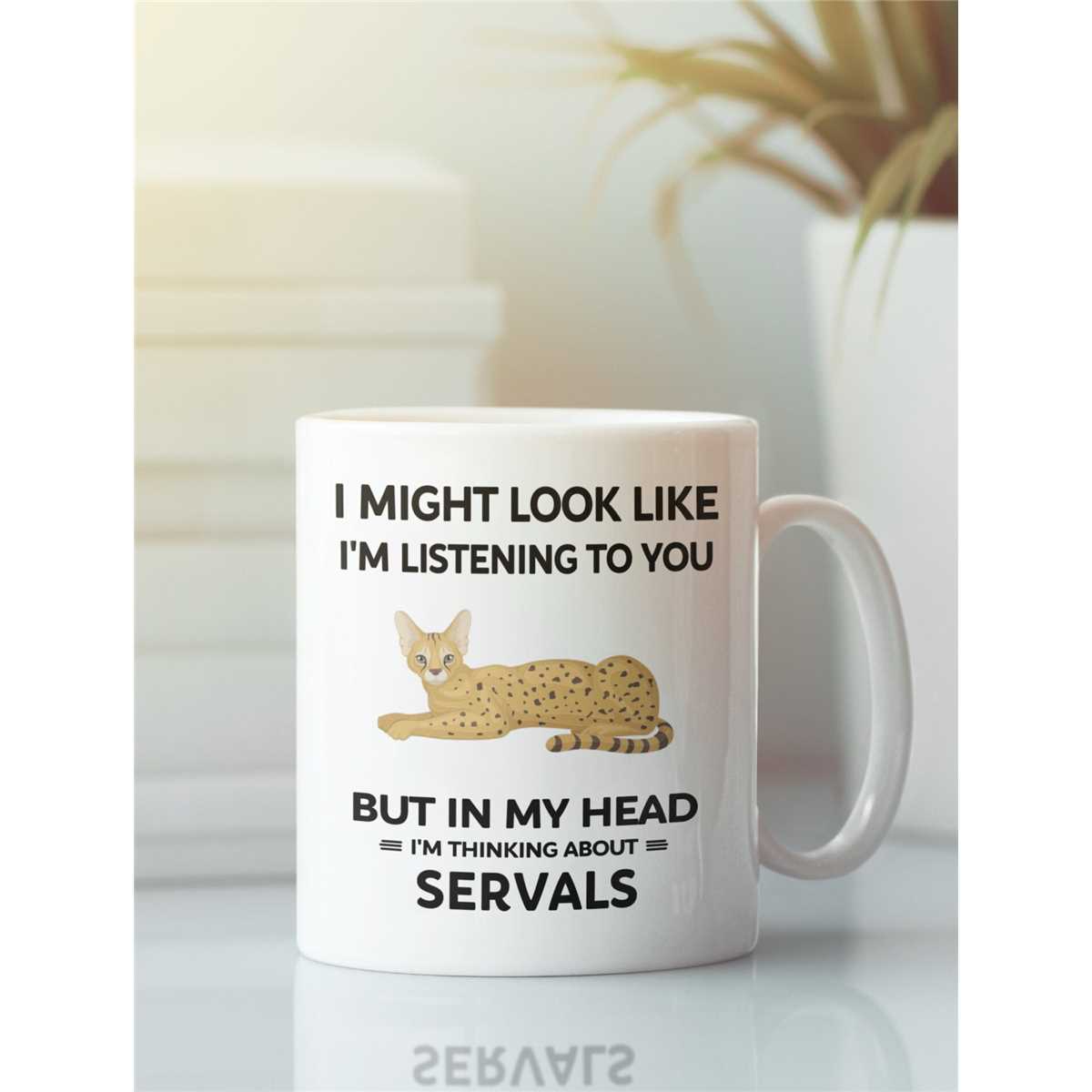 Serval Mug, Serval Gift, Serval Cat Cup, I Might Look Like I | Inspire ...
