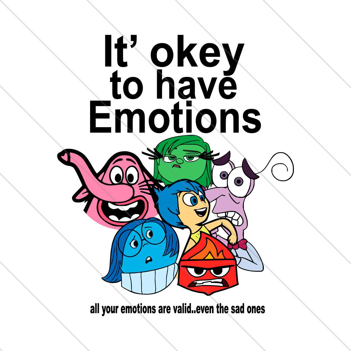 Inside Out It's Okay to Have Emotions Svg Png | Inspire Uplift