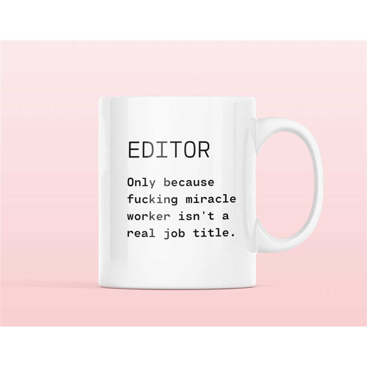 Editor Miracle Worker Mug, Editor Mug, Editing, Reading, Wri | Inspire ...