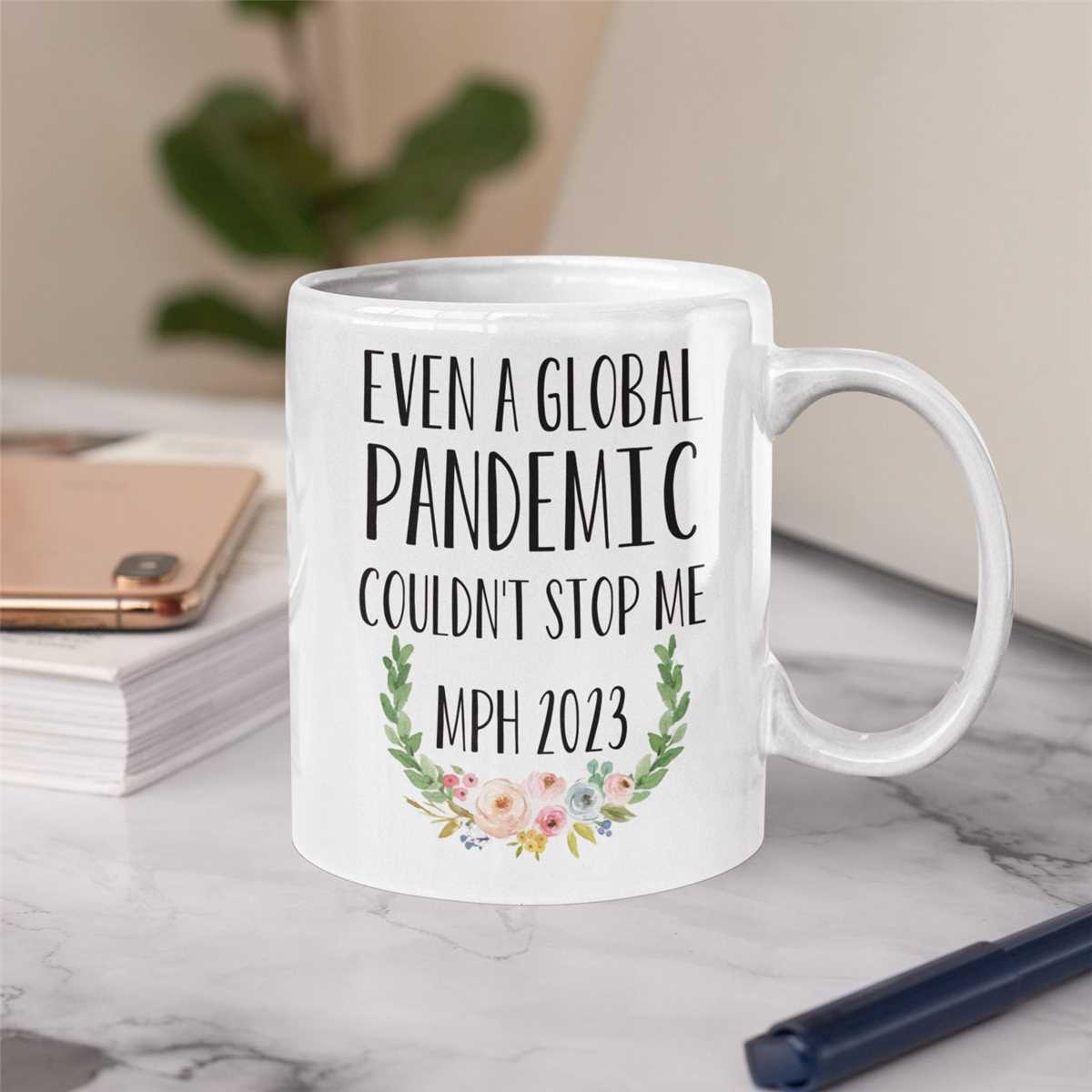 MPH Graduation Coffee Mug 2023 Graduate MPH Degree Pandemic | Inspire ...