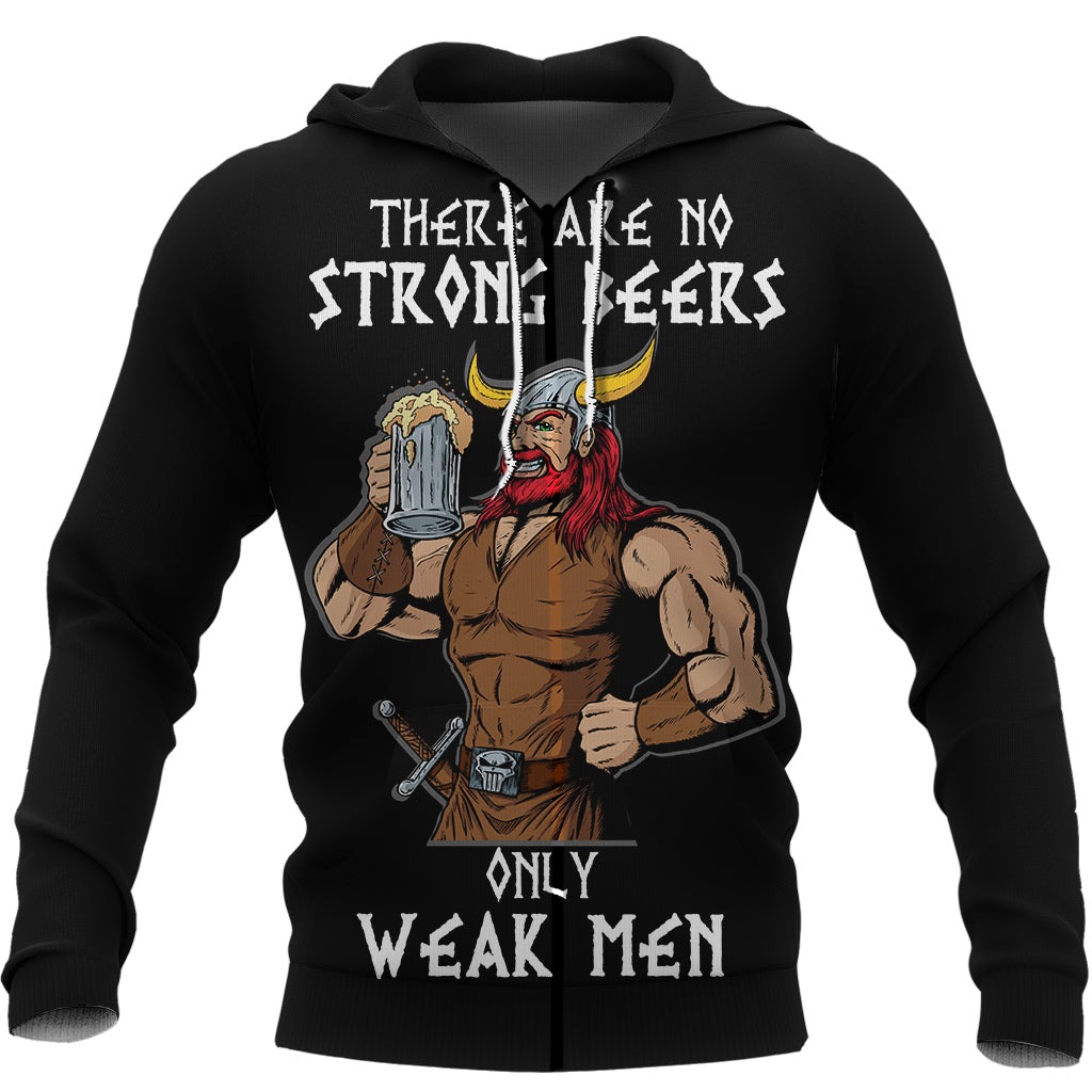 Viking Beer There Are No Strong Beers, Only Weak Men Zip Hoo | Inspire ...