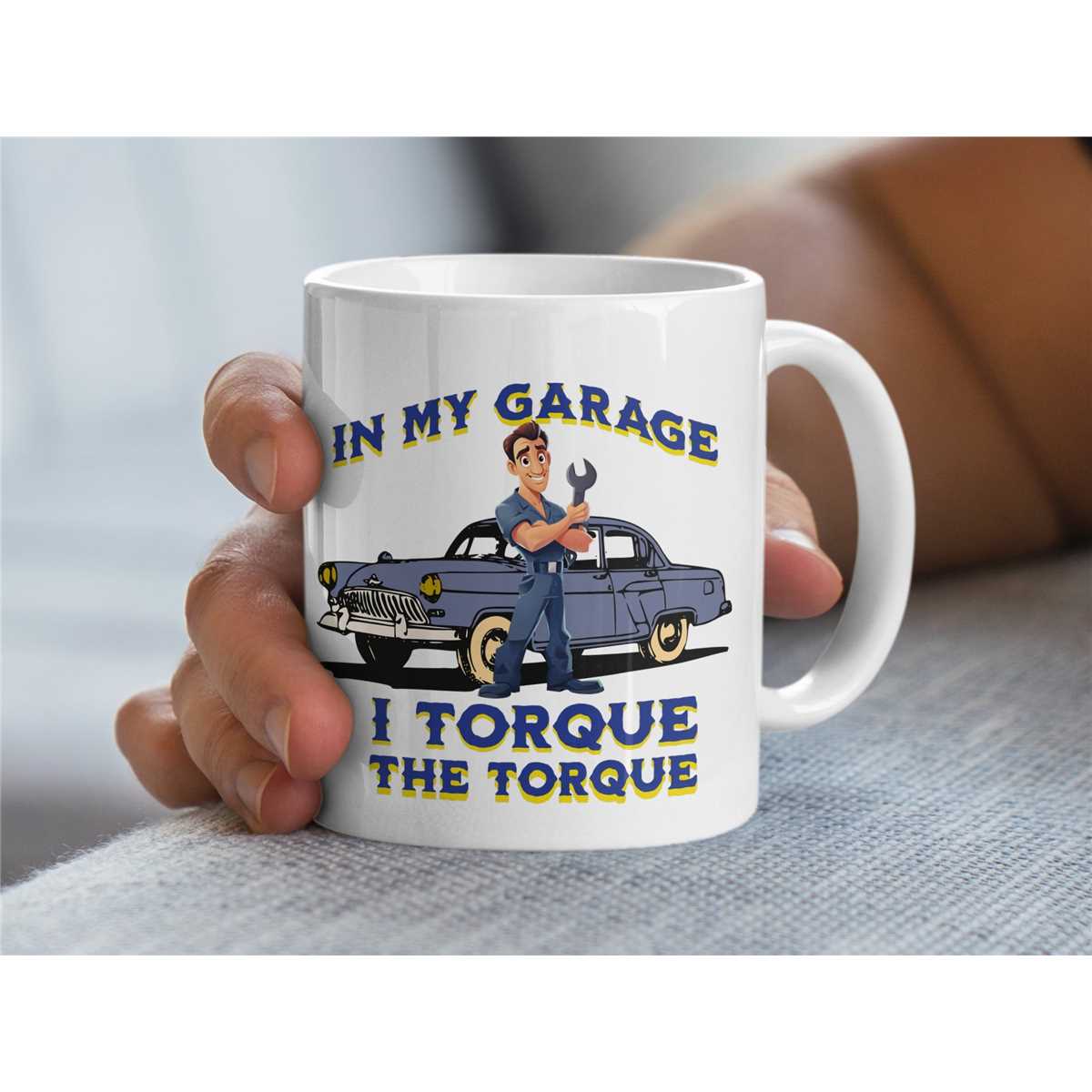 Vintage Car Mechanic Mug, In My Garage I Torque The Torque, | Inspire ...