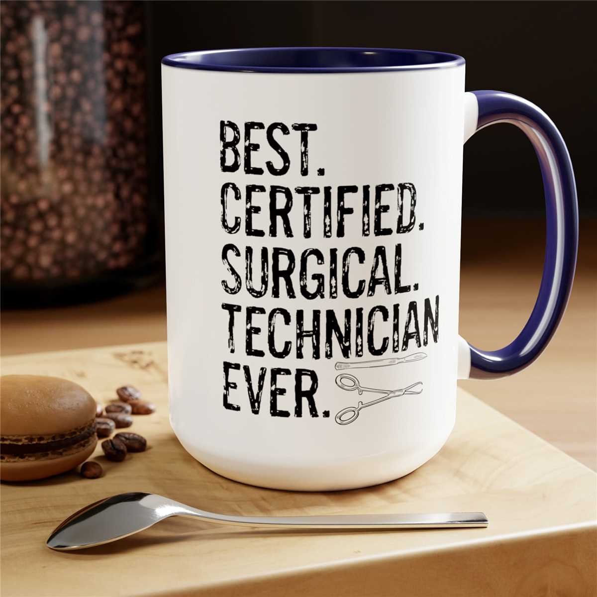Best certified surgical technician ever mug Entrepreneur wom | Inspire ...