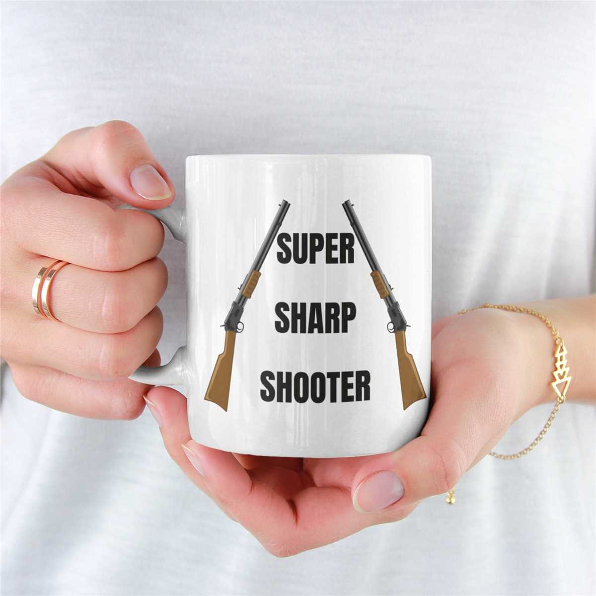 Super Sharp Shooter Mug, Mug For Shooting Fan, Shotgun Gift | Inspire ...