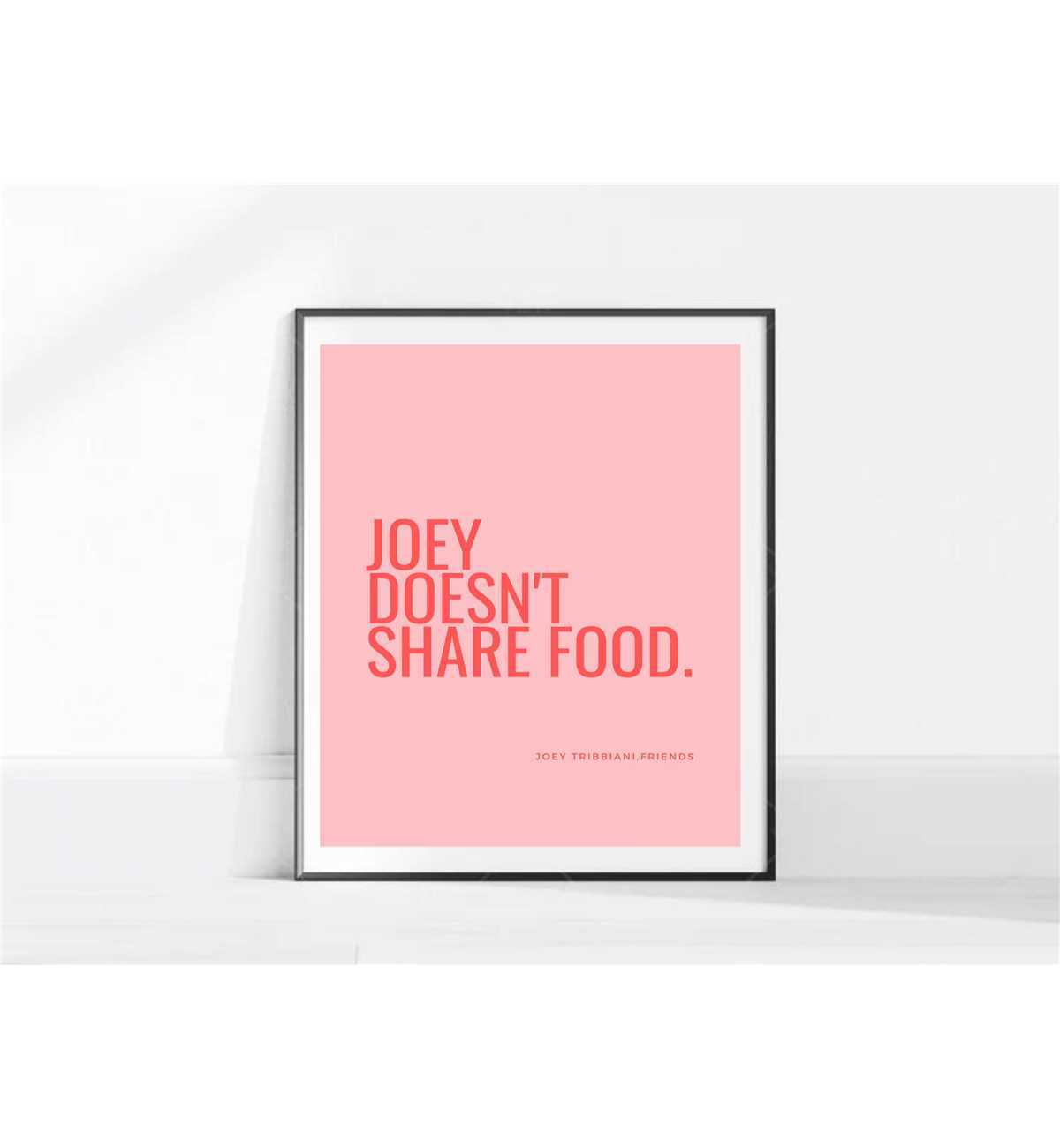 Friends Tv Show Poster /Joey Tribbiani Quote/Sitcom Poster | Inspire Uplift
