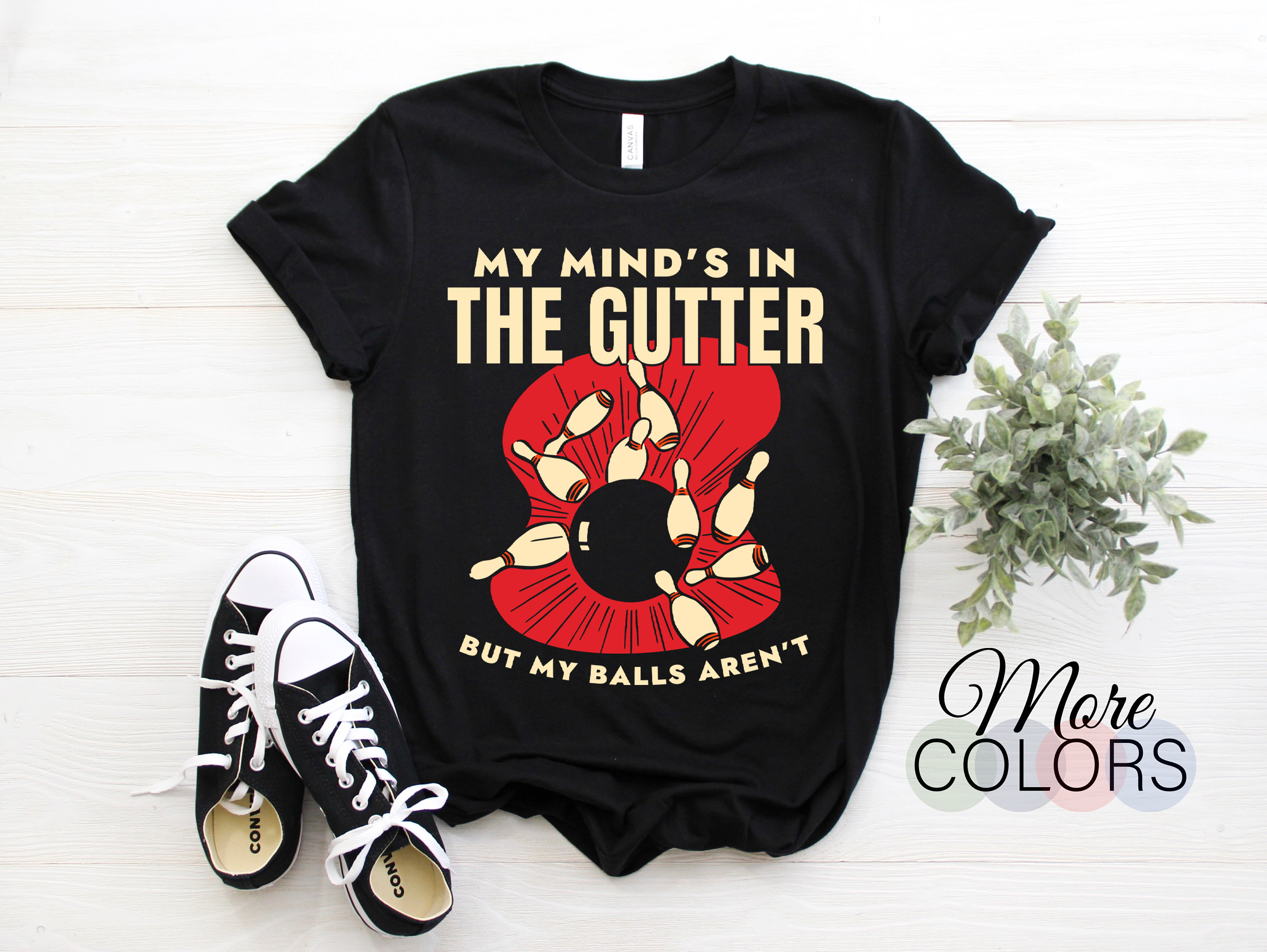 Bowling Bowling My Minds In The Gutter Ball Pin Funny T-Shir | Inspire ...