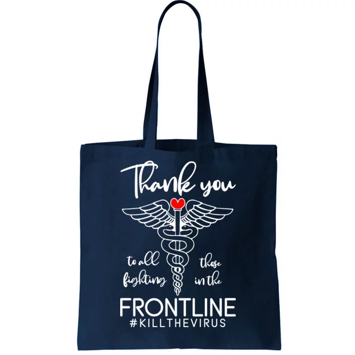 Thank You To All Those Fighting In The Frontline Tote Bag - Inspire Uplift