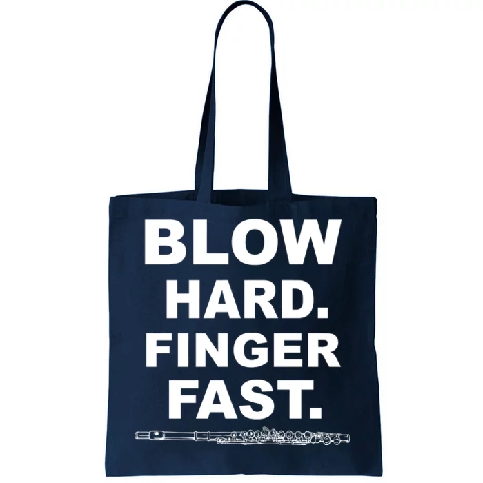 Blow Hard Finger Fast Flute Tote Bag | Inspire Uplift