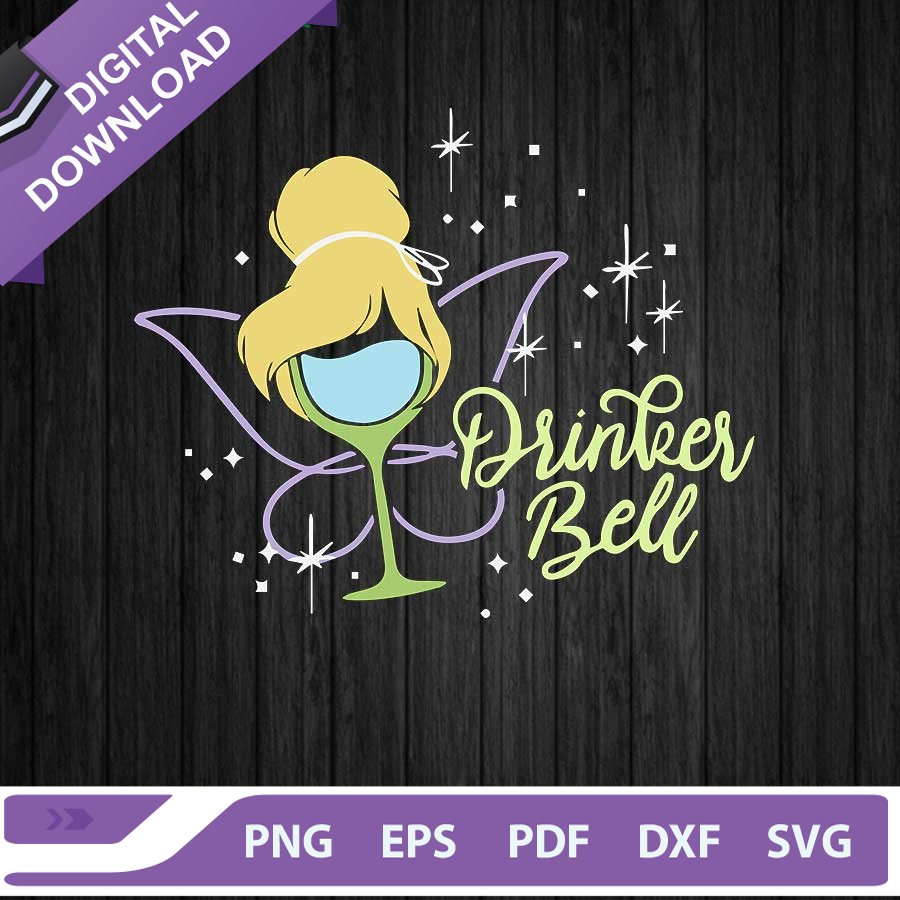 Drinker Bell SVG, Tinkerbell Drinking SVG, Disney Wine Glass | Inspire ...