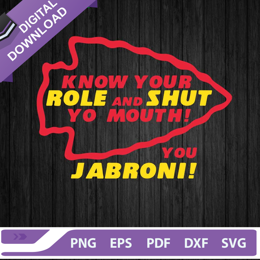 Know Your Role And Shut Your Mouth SVG, You Jabroni SVG, Kan - Inspire ...